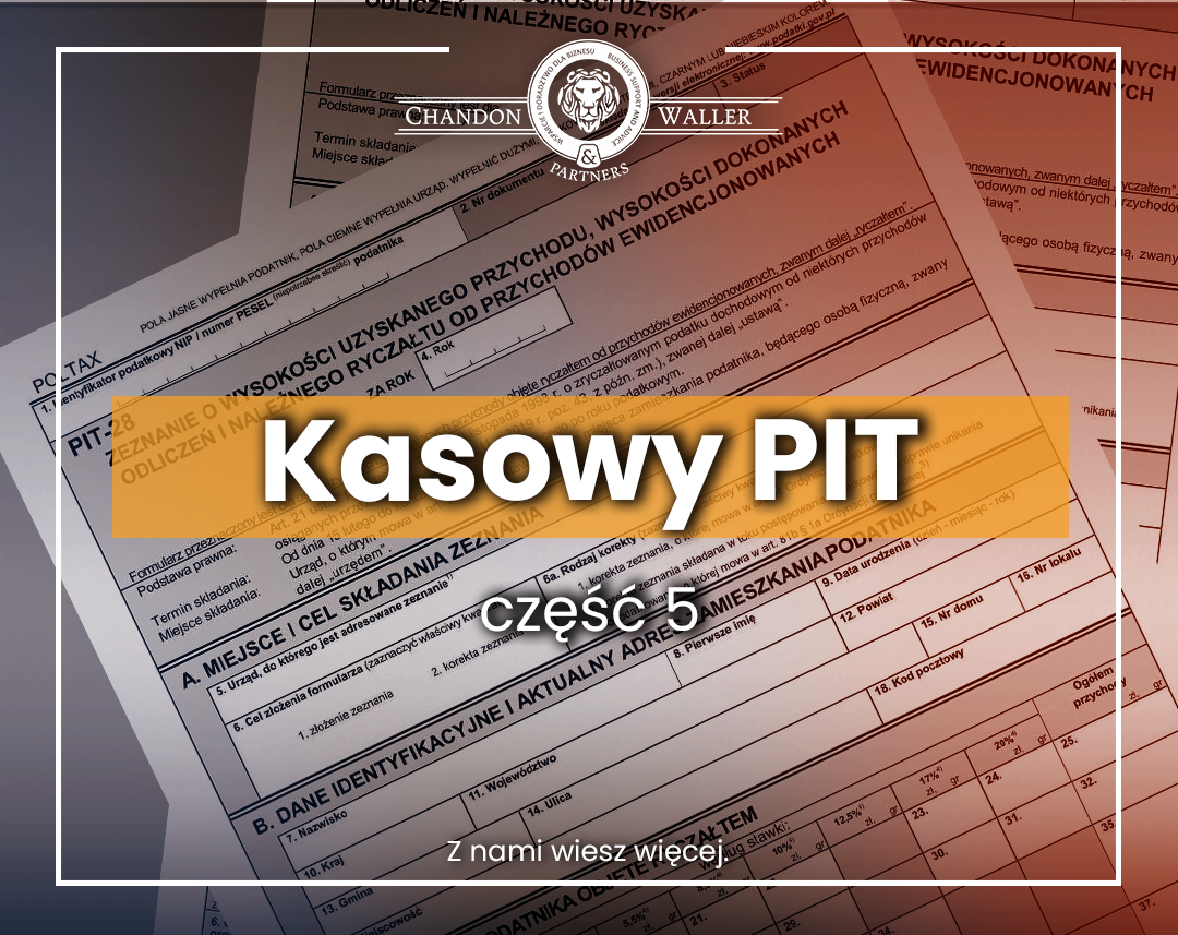 Kasowy PIT cz. 5 - zalety i wady - Chandon Waller & Partners